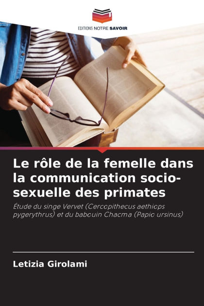 Le rï¿½le de la femelle dans la communication socio-sexuelle des ...