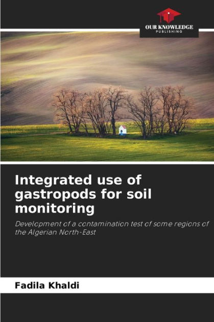 Integrated use of gastropods for soil monitoring by Fadila Khaldi ...