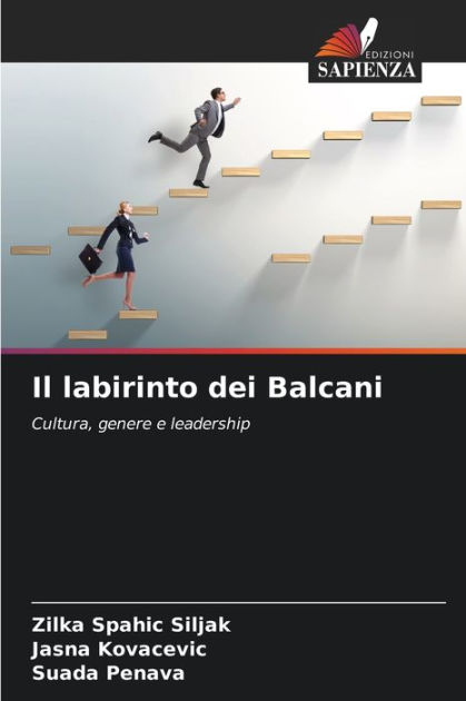 Il labirinto dei Balcani by Zilka Spahic Siljak, Jasna Kovacevic, Suada ...