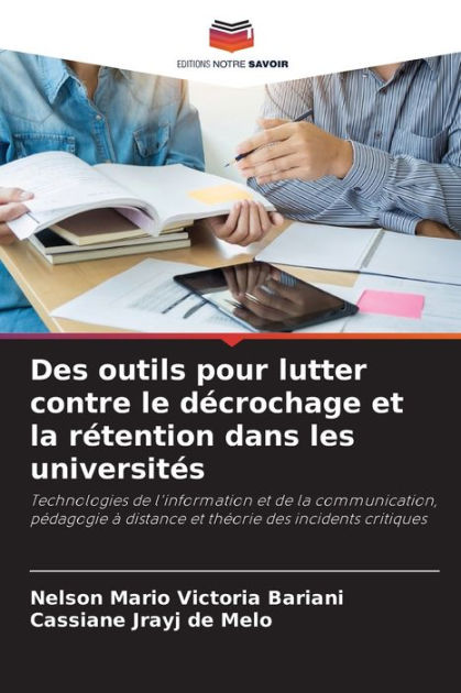 Des outils pour lutter contre le décrochage et la rétention dans les ...