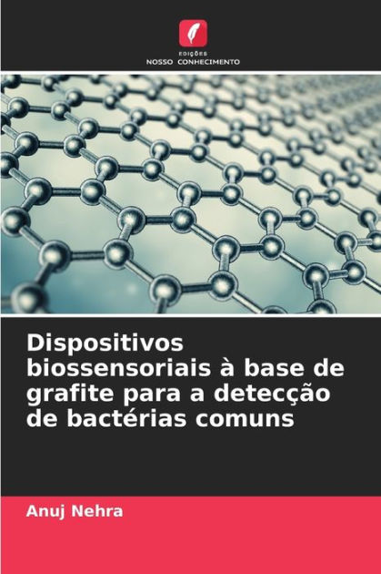 Dispositivos biossensoriais à base de grafite para a detecção de ...