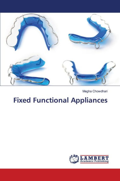 Fixed Functional Appliances by Megha Chowdhari, Paperback | Barnes & Noble®