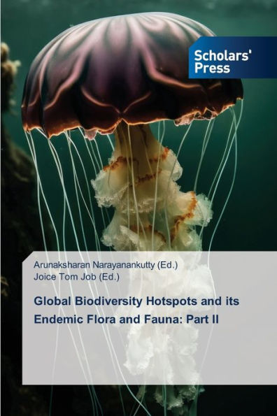 Global Biodiversity Hotspots and its Endemic Flora and Fauna: Part II ...