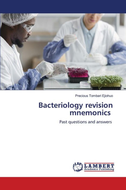 Bacteriology revision mnemonics by Precious Tombari Ejiohuo, Paperback ...