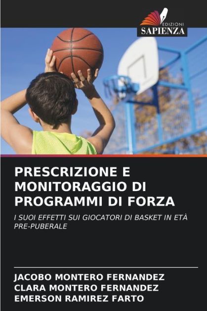 PRESCRIZIONE E MONITORAGGIO DI PROGRAMMI DI FORZA by Jacobo Montero ...