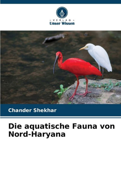 Die aquatische Fauna von Nord-Haryana by Chander Shekhar, Paperback ...
