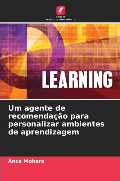 Um agente de recomendação para personalizar ambientes de aprendizagem ...