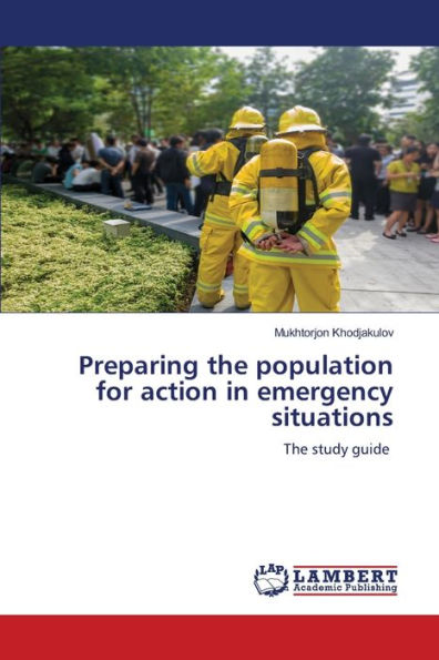 Preparing the population for action in emergency situations by ...