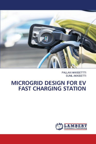 Microgrid Design for Ev Fast Charging Station by Pallavi Akkisettti ...