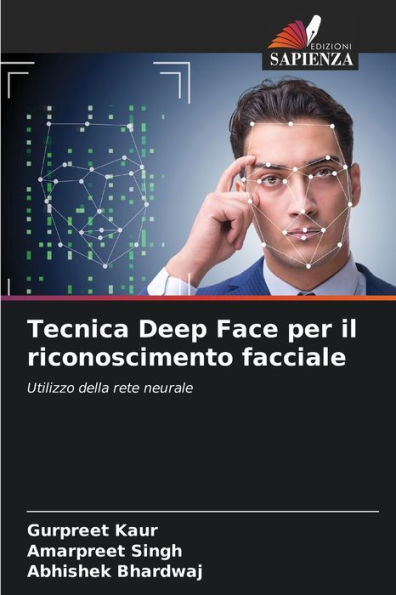 Tecnica Deep Face per il riconoscimento facciale by Gurpreet Kaur ...