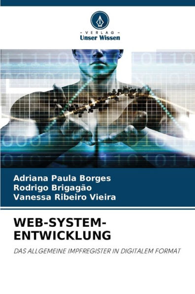 Web-System-Entwicklung by Adriana Paula Borges, Rodrigo Brigagïo, Vanessa Ribeiro Vieira ...