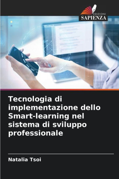 Tecnologia di implementazione dello Smart-learning nel sistema di ... Tecnologia di implementazione dello Smart-learning nel sistema di ...