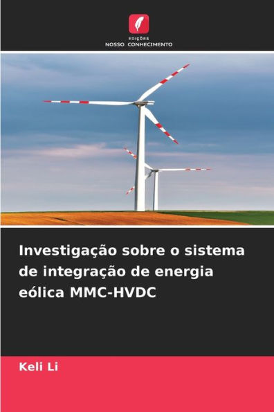 Investigação sobre o sistema de integração de energia eólica MMC-HVDC ...