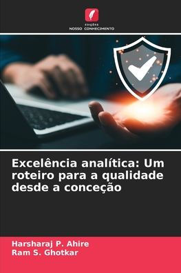 ExcelÃ¯Â¿Â½ncia analÃ¯Â¿Â½tica: Um roteiro para a qualidade desde a ...