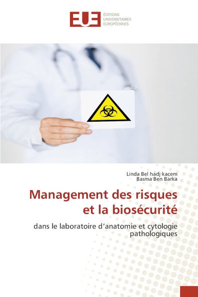Management des risques et la biosï¿½curitï¿½ by Linda Bel Hadj Kacem, Basma Ben Barka, Paperback ...