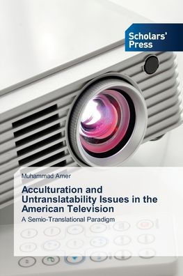 Acculturation and Untranslatability Issues in the American Television ...