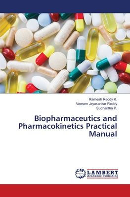 Biopharmaceutics and Pharmacokinetics Practical Manual by Ramesh Reddy ...