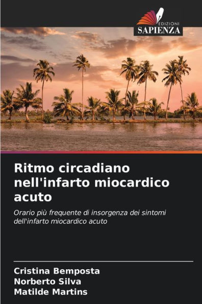Ritmo circadiano nell'infarto miocardico acuto by Cristina Bemposta ...