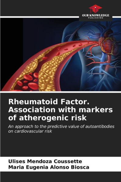 Rheumatoid Factor. Association with markers of atherogenic risk by ...