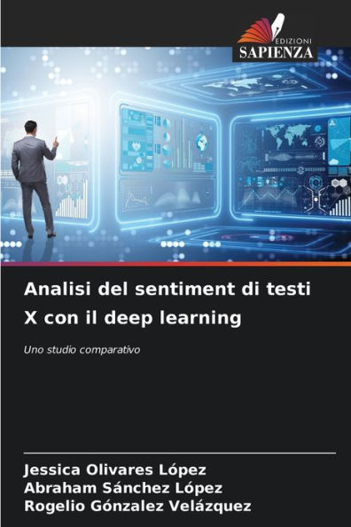 Analisi del sentiment di testi X con il deep learning by Jessica ...