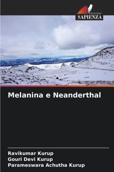 Melanina e Neanderthal by Ravikumar Kurup, Gouri Devi Kurup, Parameswara Achutha Kurup ...