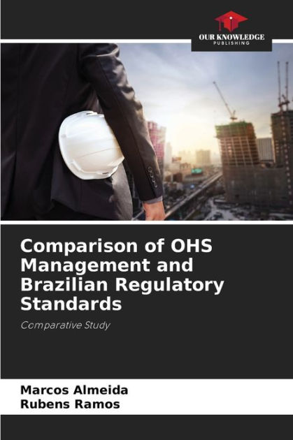 Comparison of OHS Management and Brazilian Regulatory Standards by ...