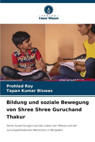 Bildung und soziale Bewegung von Shree Shree Guruchand Thakur by Prohlad Roy, Tapan Kumar Biswas ...