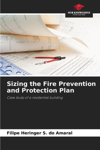 Sizing the Fire Prevention and Protection Plan by Filipe Heringer S Do ...