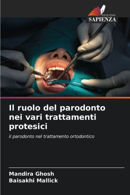 Il ruolo del parodonto nei vari trattamenti protesici by Mandira Ghosh ...