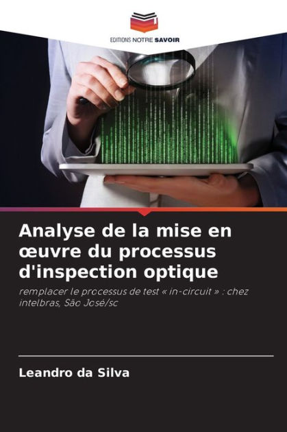Analyse de la mise en oeuvre du processus d'inspection optique by ...