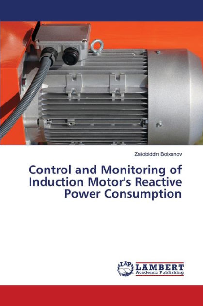 Control and Monitoring of Induction Motor's Reactive Power Consumption ...