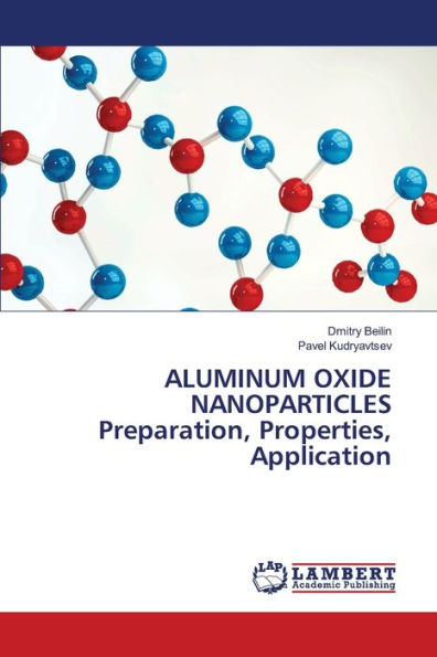 ALUMINUM OXIDE NANOPARTICLES Preparation, Properties, Application by ...