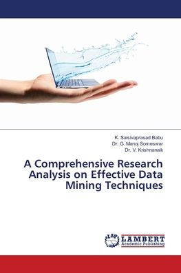 A Comprehensive Research Analysis on Effective Data Mining Techniques ...