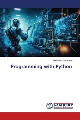 Programming with Python by Akshayakumar Patel, Paperback | Barnes & Noble®
