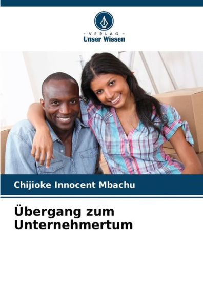 ï¿½bergang zum Unternehmertum by Chijioke Innocent Mbachu, Paperback | Barnes & Noble®
