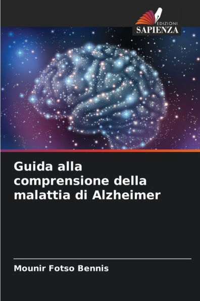 Guida alla comprensione della malattia di Alzheimer by Mounir Fotso Bennis, Paperback | Barnes ...