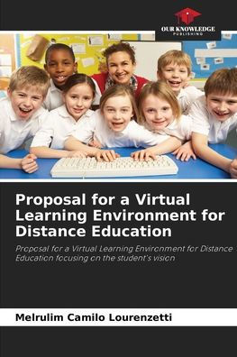 Proposal for a Virtual Learning Environment for Distance Education by ...