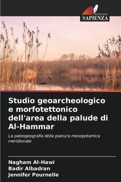 Studio geoarcheologico e morfotettonico dell'area della palude di Al ...
