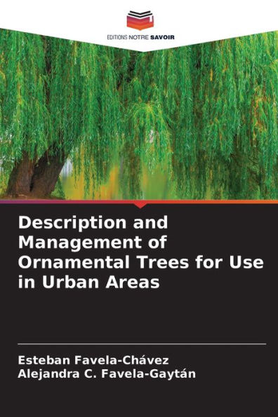 Description and Management of Ornamental Trees for Use in Urban Areas ...