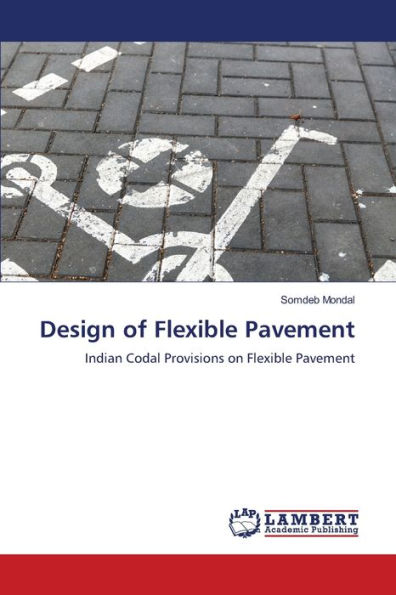 Design of Flexible Pavement by Somdeb Mondal, Paperback | Barnes & Noble®