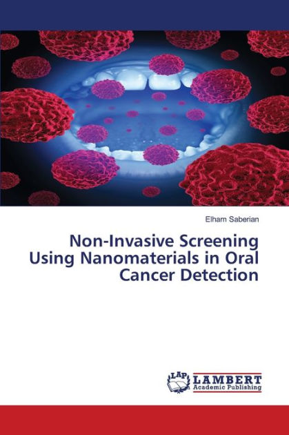Non-Invasive Screening Using Nanomaterials in Oral Cancer Detection by ...