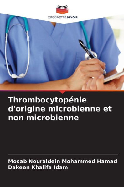 Thrombocytopï¿½nie d'origine microbienne et non microbienne by Mosab Nouraldein Mohammed Hamad ...