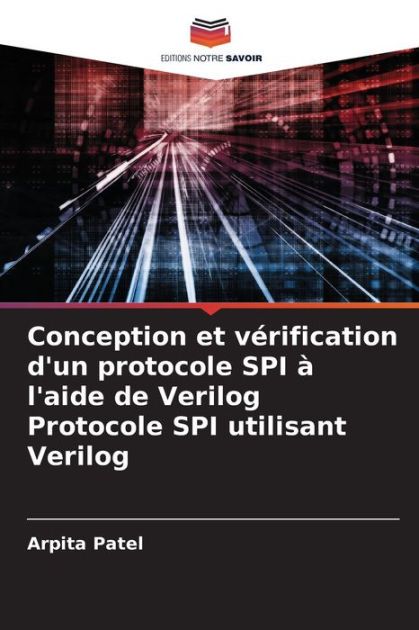 Conception et vï¿½rification d'un protocole SPI ï¿½ l'aide de Verilog ...