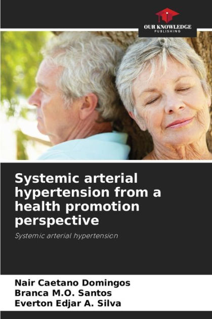 Systemic arterial hypertension from a health promotion perspective by ...