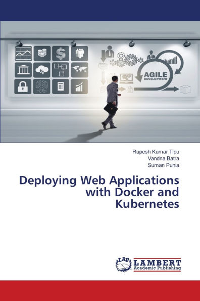 Deploying Web Applications with Docker and Kubernetes by Rupesh Kumar ...