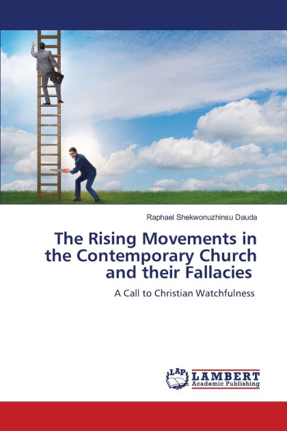 The Rising Movements in the Contemporary Church and their Fallacies by ...