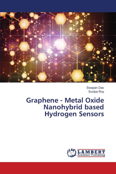 Graphene - Metal Oxide Nanohybrid based Hydrogen Sensors by Swapan Das ...