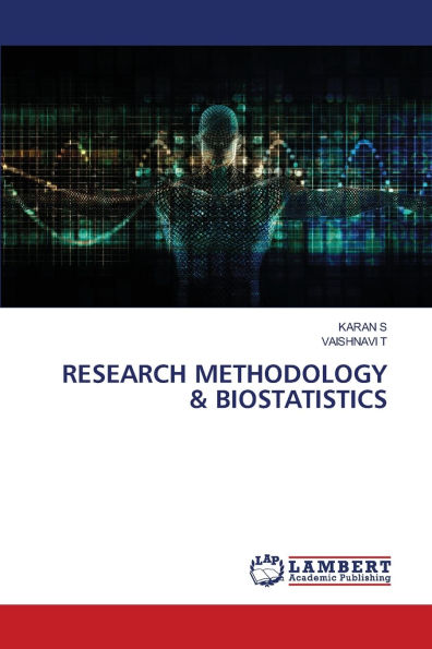 Research Methodology & Biostatistics by Karan S, Vaishnavi T, Paperback ...