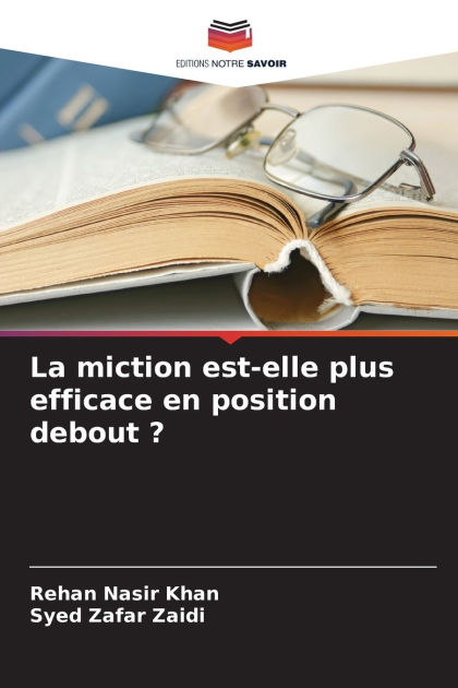 La miction est-elle plus efficace en position debout ? by Rehan Nasir ...