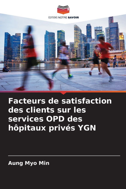 Facteurs de satisfaction des clients sur les services OPD des hï ...